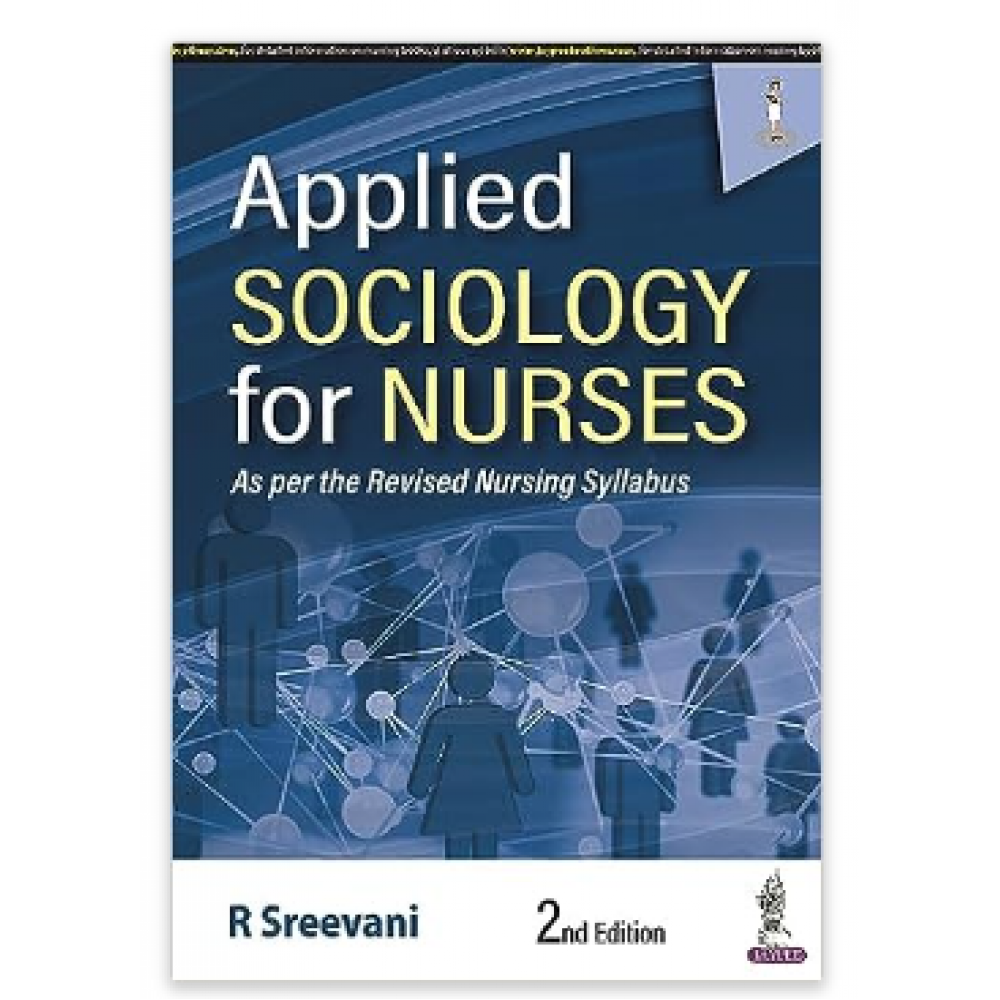 Applied Sociology For Nurses;2nd Edition 2023 By R Sreevani